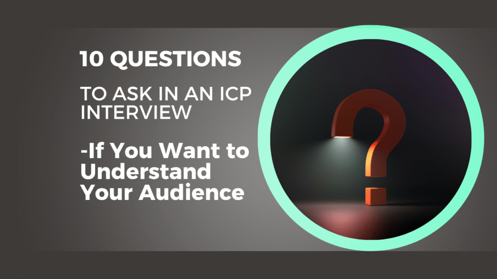 10 Questions to Ask in an ICP Interview (If You Want to Understand Your ...